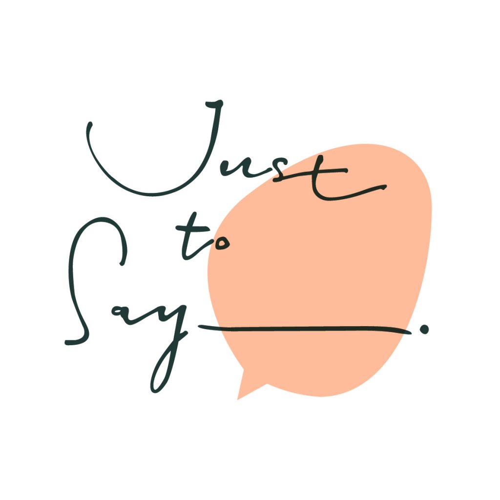 Just to say _____. – Trial and Error Lab